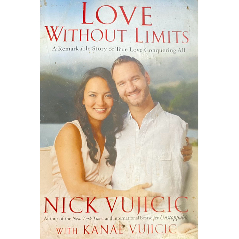 Jual Nick Vujicic & Kanae Vujicic: Love Without Limits (Novel Impor) | Shopee Indonesia