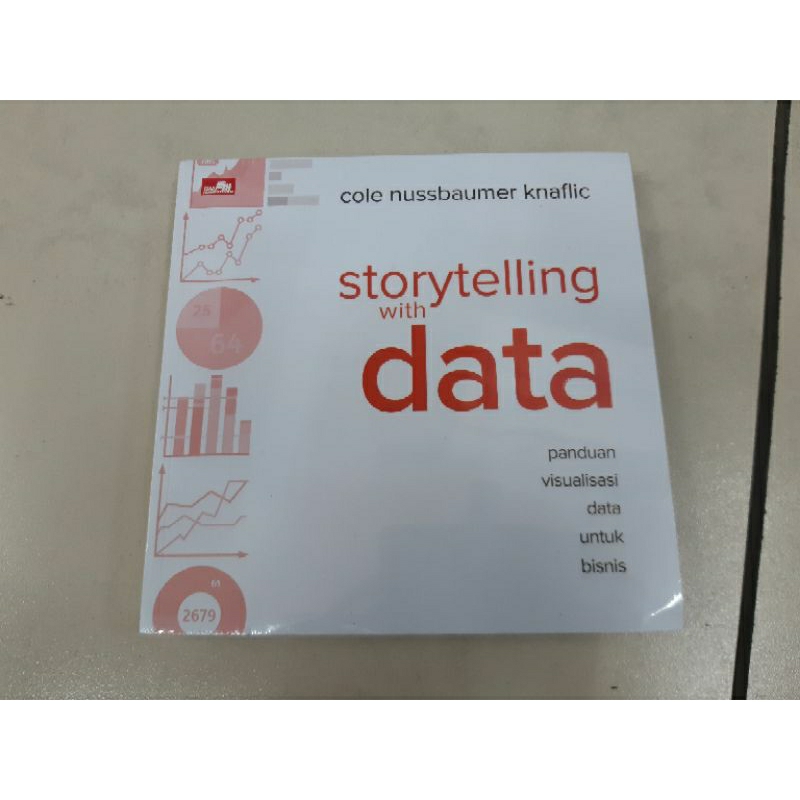 Jual Buku Storytelling With Data - Cole Nussbaumer Knaflic | Shopee ...