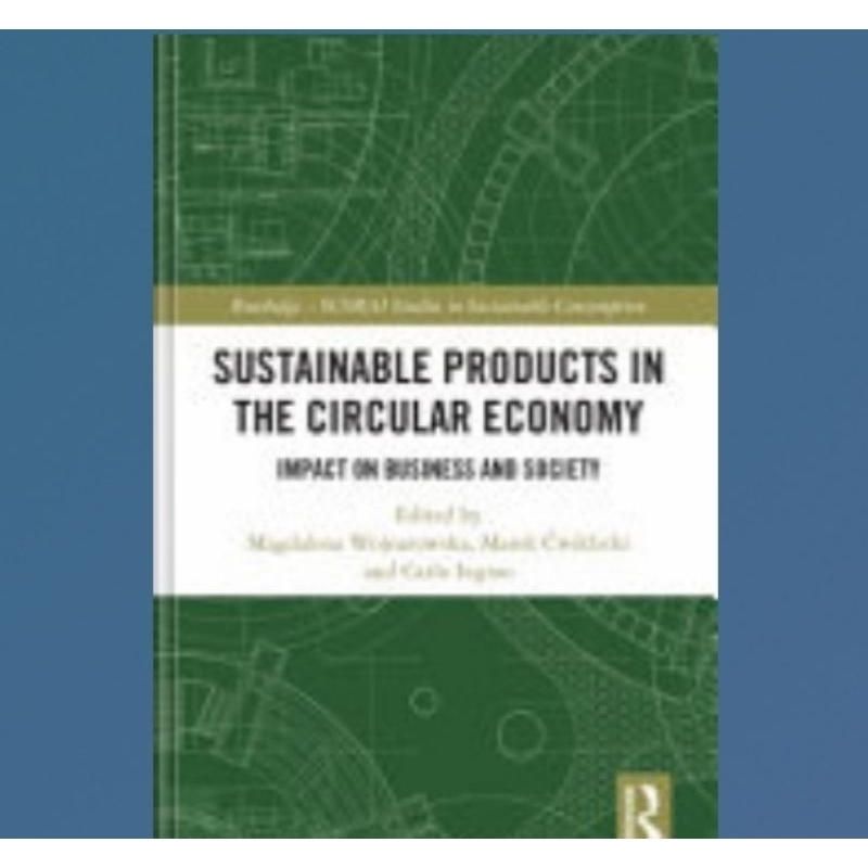 Jual Buku Sustainable Products in the Circular Economy : Impact on Business and Society | Shopee ...