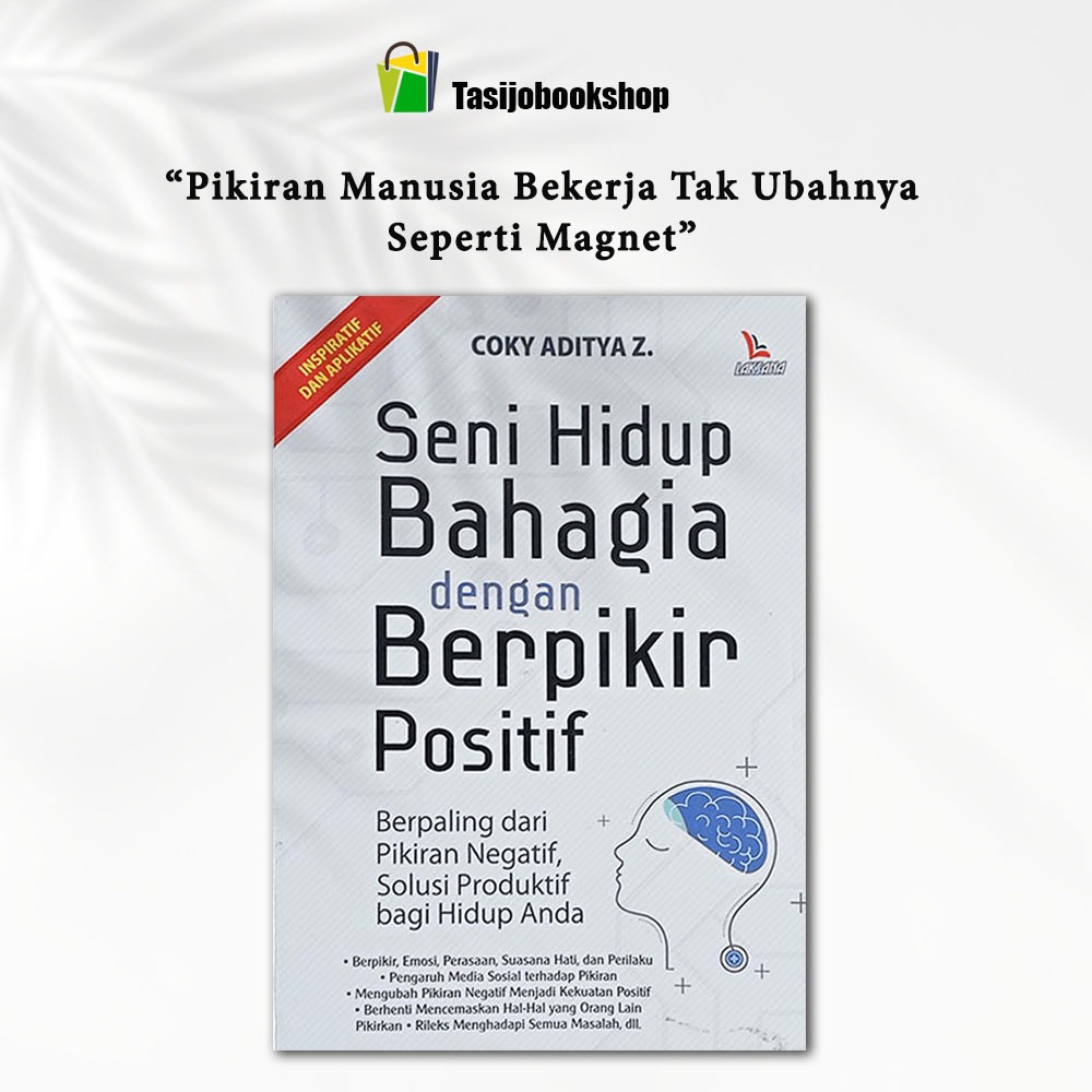 Jual Buku Psikologi: Berfikir Positif, Mengelola Emosi, Hidup Minimalis dan Berdamai dengan ...