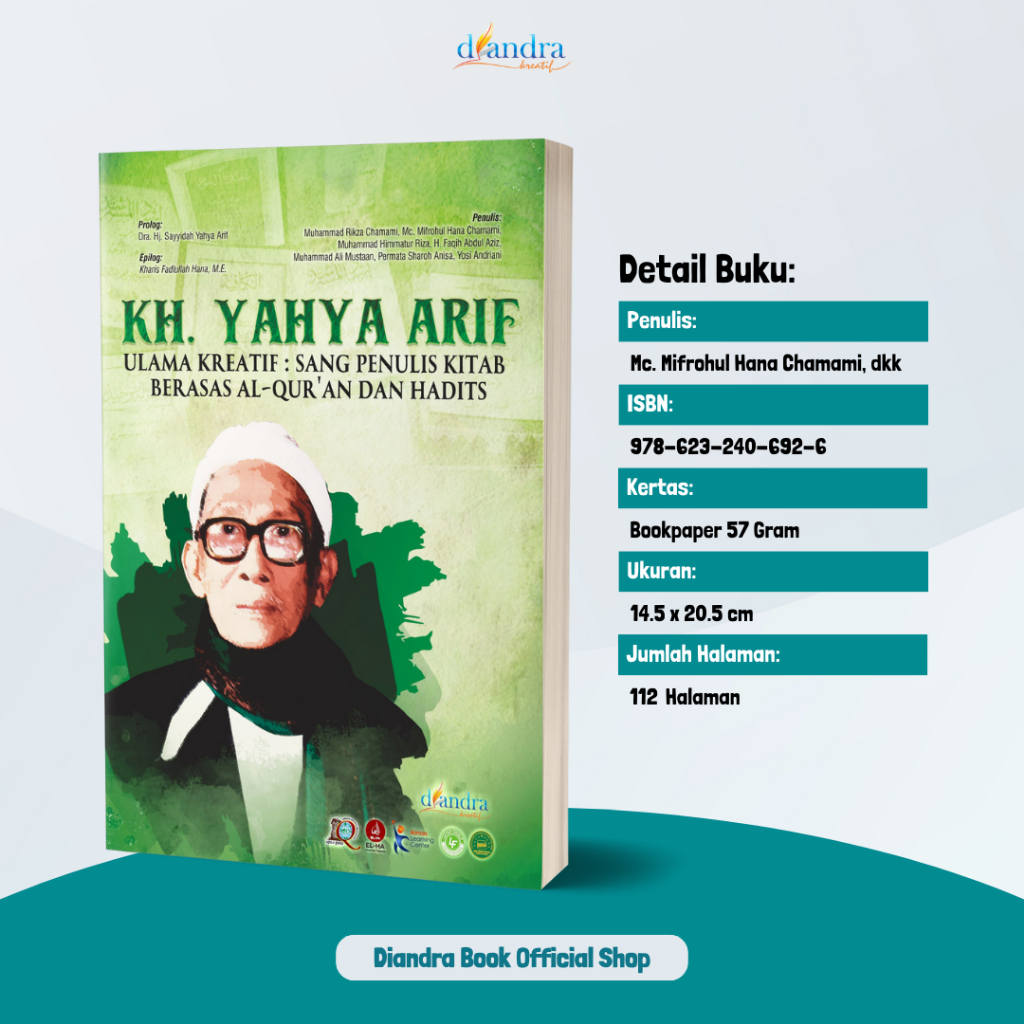 Jual KH. YAHYA ARIF ULAMA KREATIF : SANG PENULIS KITAB BERASAS AL-QURAN DAN HADITS Karya Mc ...