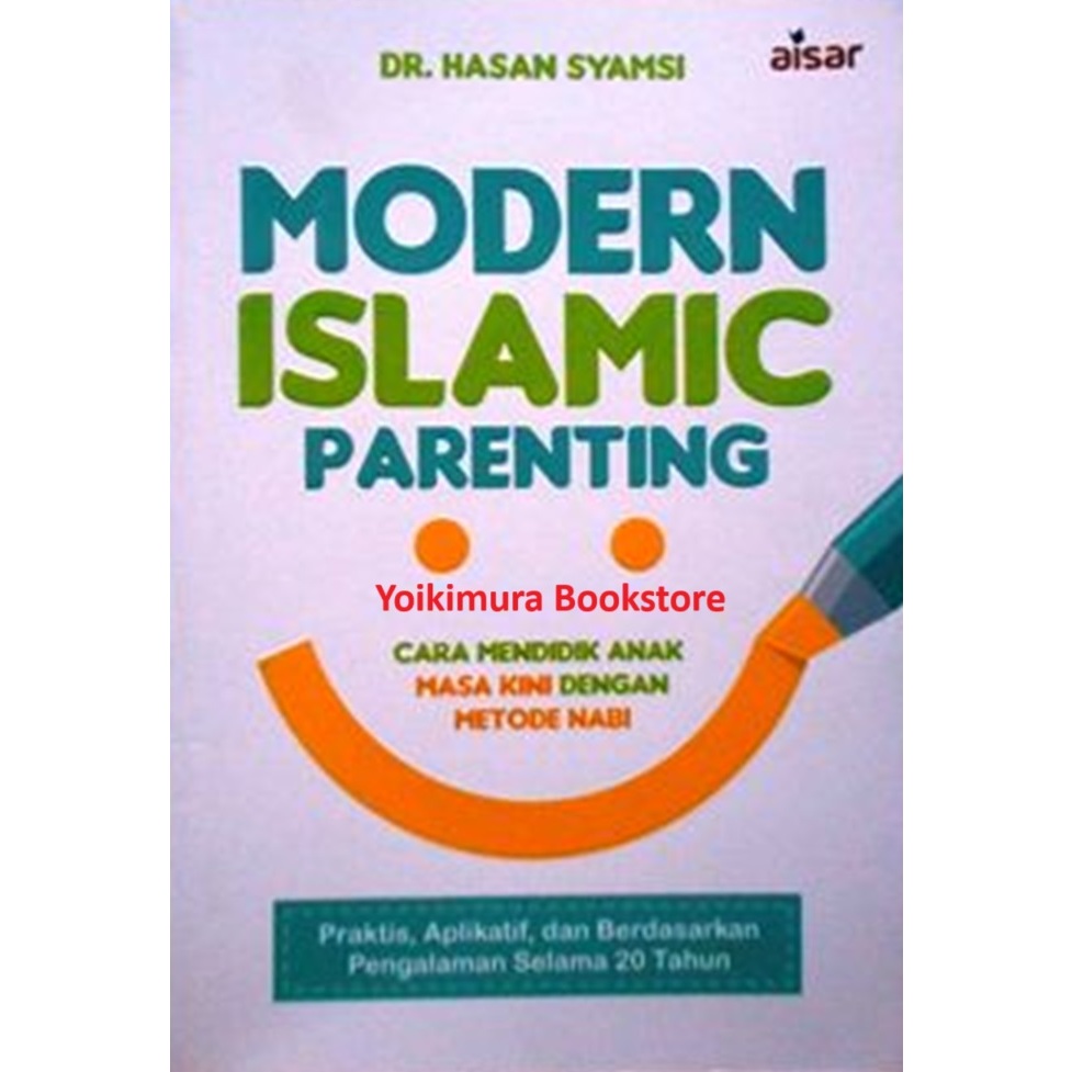 Jual Modern Islamic Parenting - Cara Mendidik Anak Masa Kini Asli | Shopee Indonesia