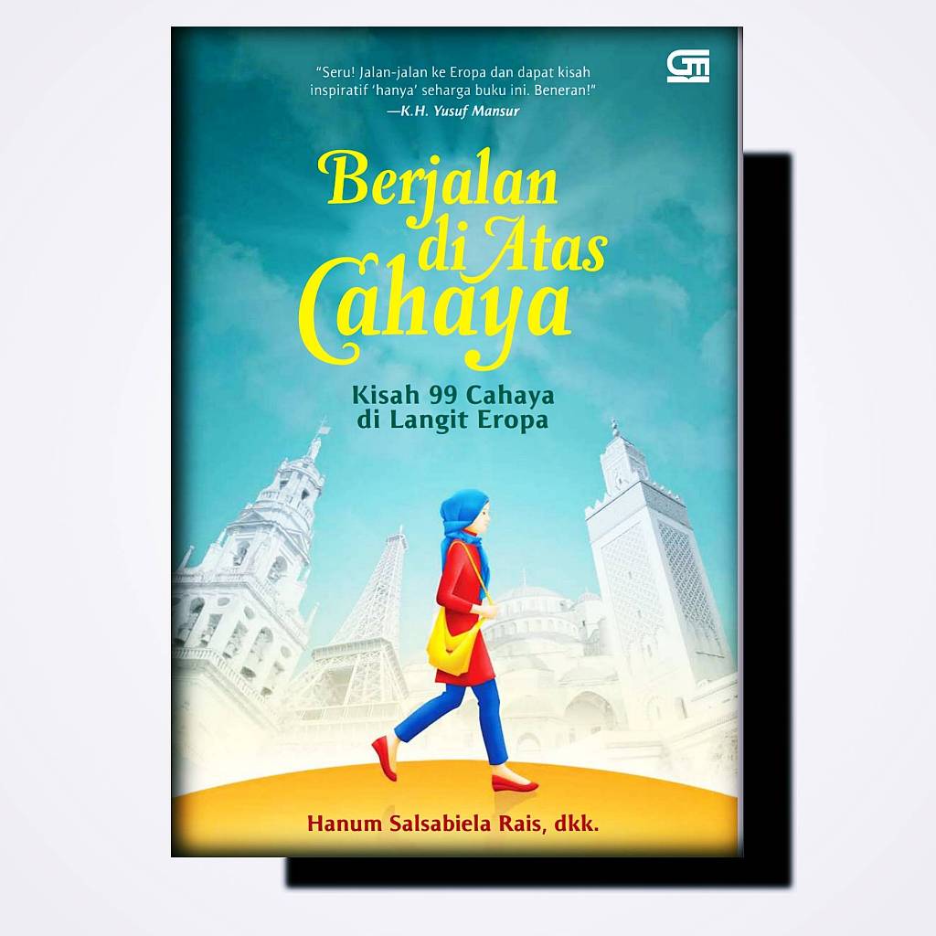 Jual Berjalan di atas Cahaya - kisah 99 cahaya di langit Eropa By Hanum ...