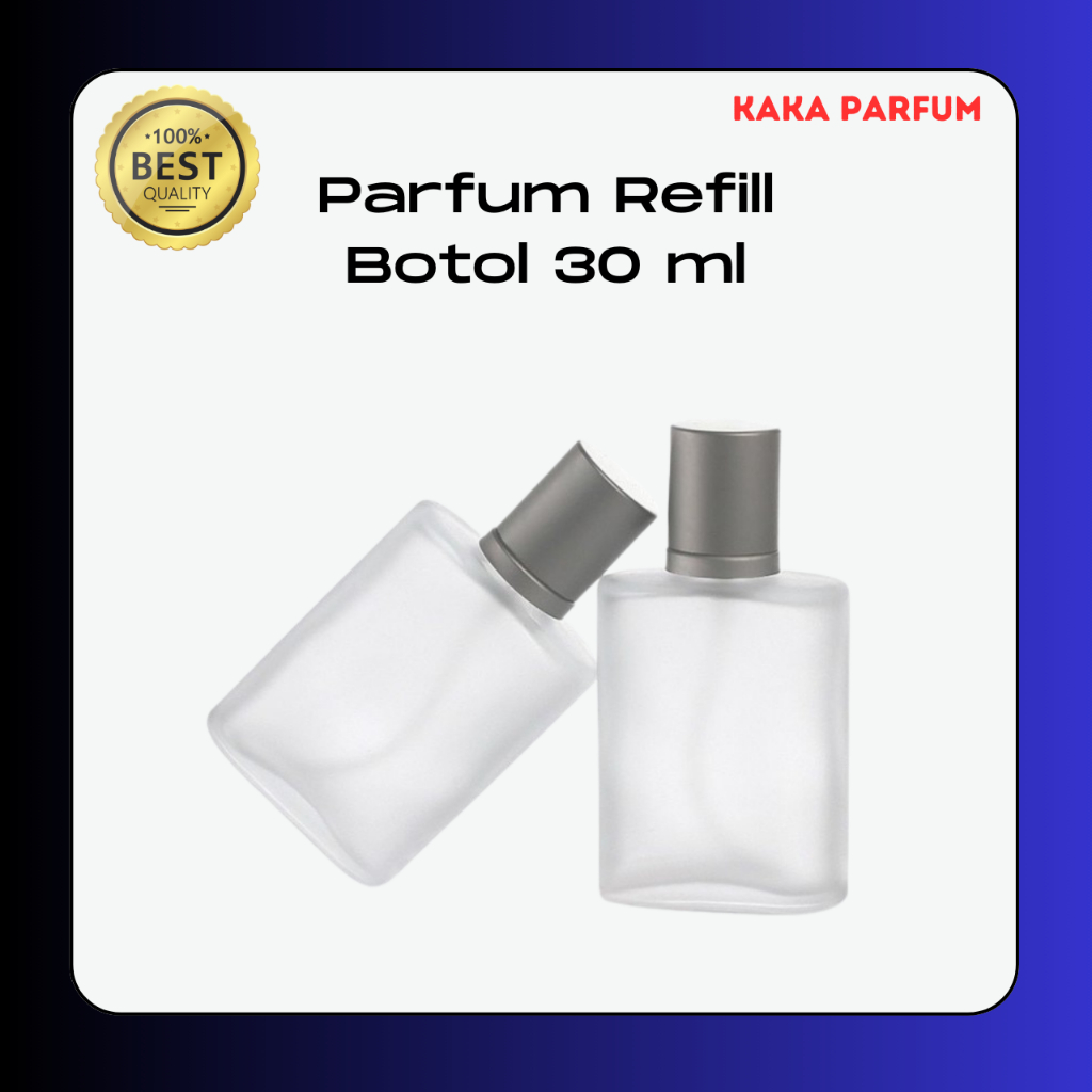 Jual PARFUM REFILL BOTOL 30ML KUALITAS STANDAR UNTUK PRIA & WANITA ...