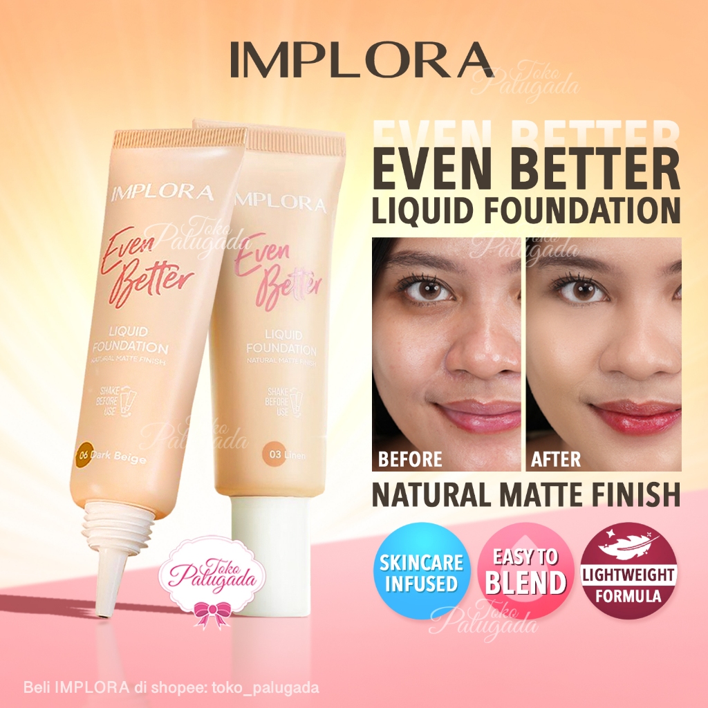 Jual IMPLORA Even Better Liquid Foundation - Foundation Implora Baru ...