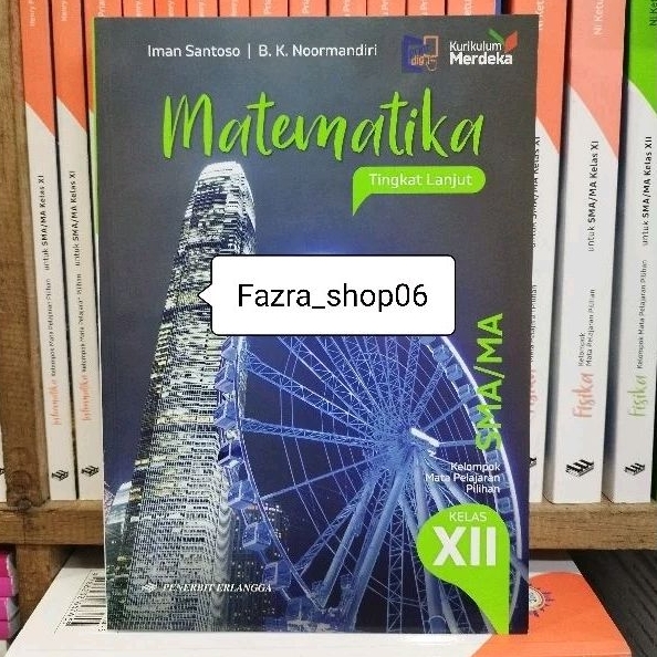 Jual NEW & ORI Buku Pelajaran Matematika Tingkat Lanjut sma ma kelas 3 12 XII Kurikulum Merdeka ...