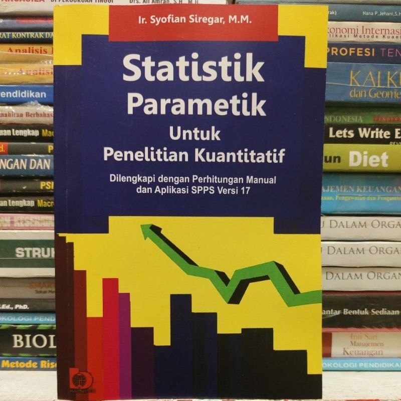 Jual Statistik parametik untuk penelitian kuantitatif | Shopee Indonesia