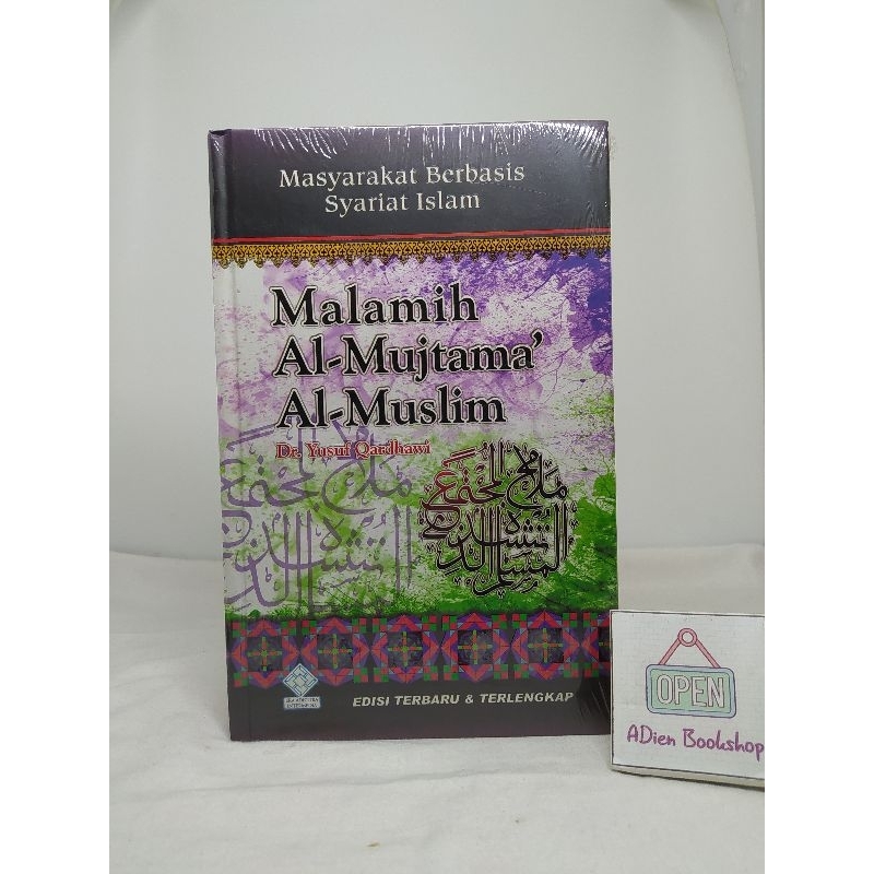 Jual BUKU MALAMIH AL MUJTAMA AL MUSLIM MASYARAKAT BERBASIS SYARIAT ISLAM DR YUSUF QARDHAWI ERA ...