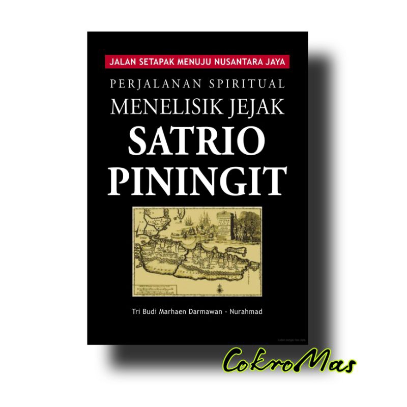 Jual PERJALANAN SPIRITUAL MENELISIK JEJAK SATRIO PININGIT - TRI BUDI ...
