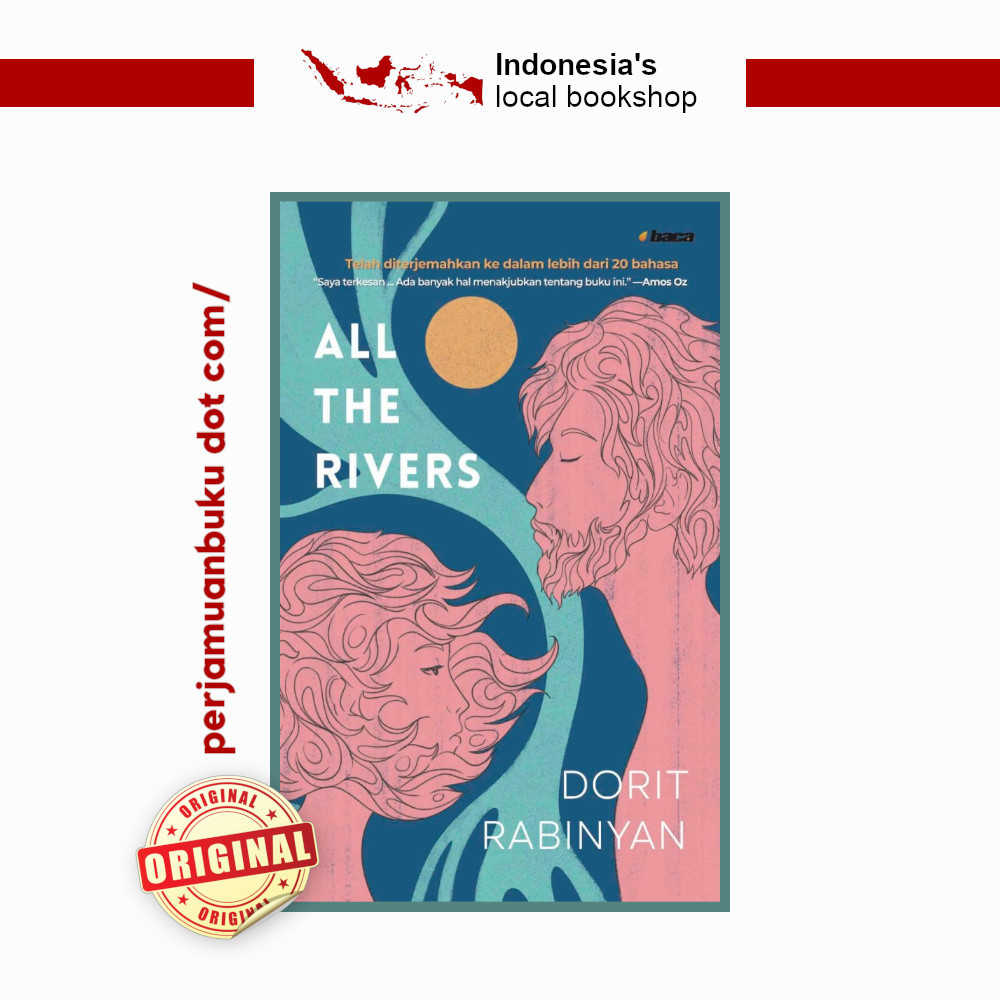 Jual Buku All The Rivers oleh Dorit Rabinyan | Penerbit Baca ...