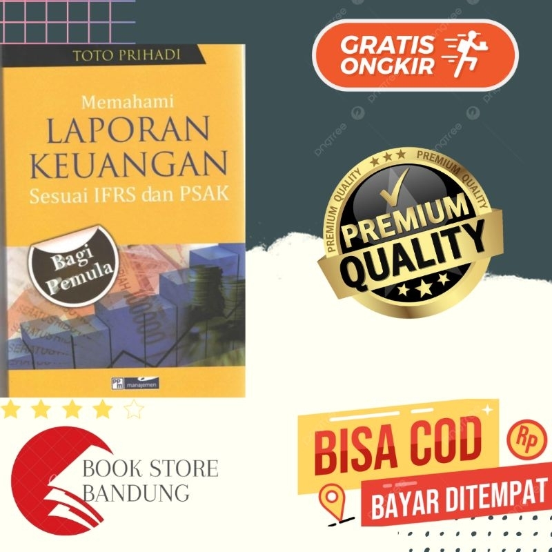 Jual BUKU MEMAHAMI LAPORAN KEUANGAN SESUAI IFRS DAN PSAK BAGI PEMULA TOTO PRIHADI | Shopee Indonesia