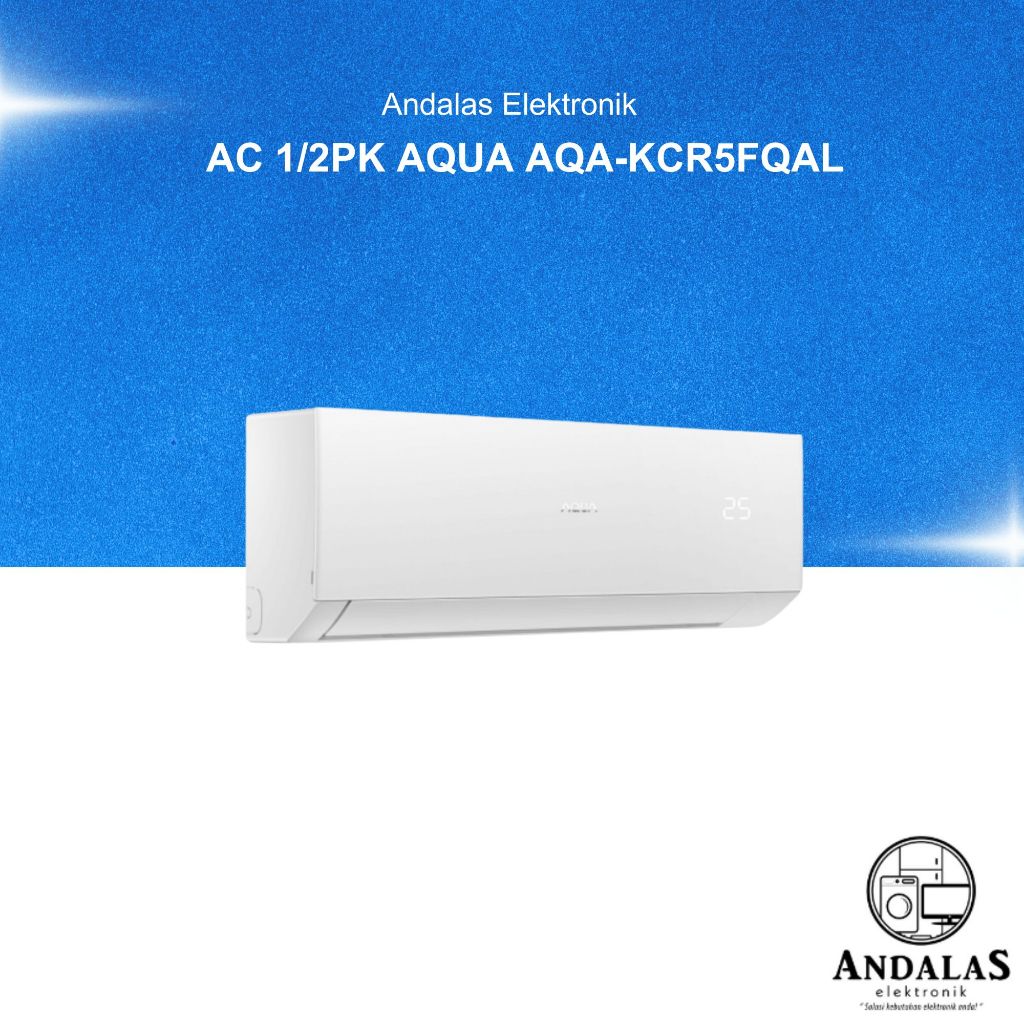 Jual AQUA Air Conditioner AC 0,5 PK Split UV Cool Standard AQA-KR5FQAL 5FQAL FQAL AQUA AC 1/2 PK ...