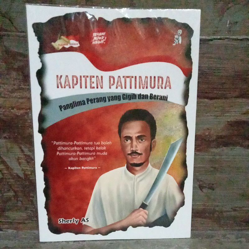Jual BUKU PAHLAWAN NASIONAL KAPITEN PATIMURA PANGLIMA PERANG YANG GIGIH ...