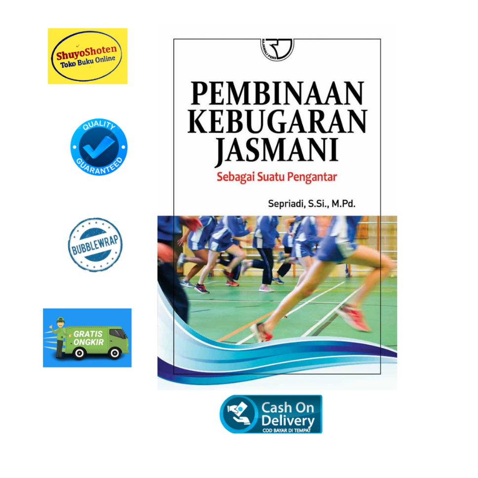 Jual PEMBINAAN KEBUGARAN JASMANI: Sebagai Suatu Pengantar – Sepriadi ...