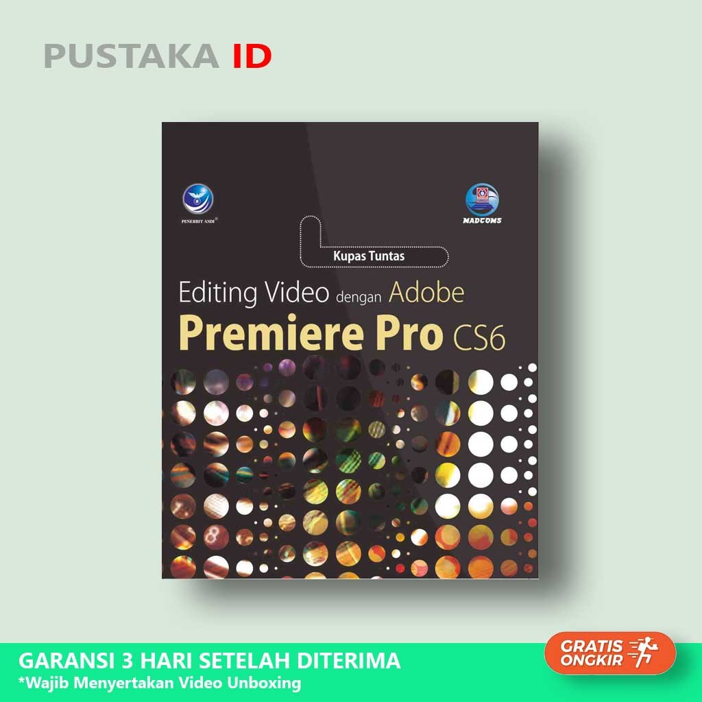 Jual Buku Kupas Tuntas Editing Video Dengan Adobe Premiere Pro CS6 - Original | Shopee Indonesia