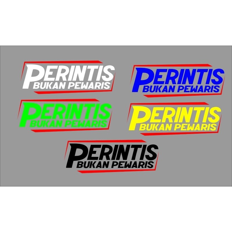 Jual 0271 Stiker sticker kaca mobil perintis bukan pewaris stiker ... Jual 0271 Stiker sticker kaca mobil perintis bukan pewaris stiker ...