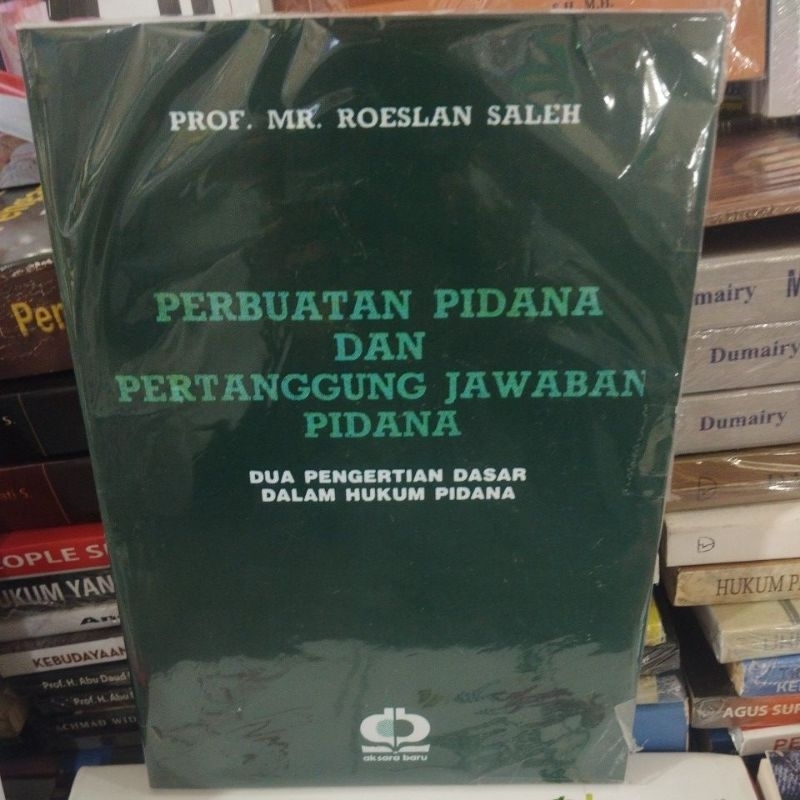 Jual Perbuatan Pidana Dan Pertanggung Jawaban Pidana By Prof. MR ...