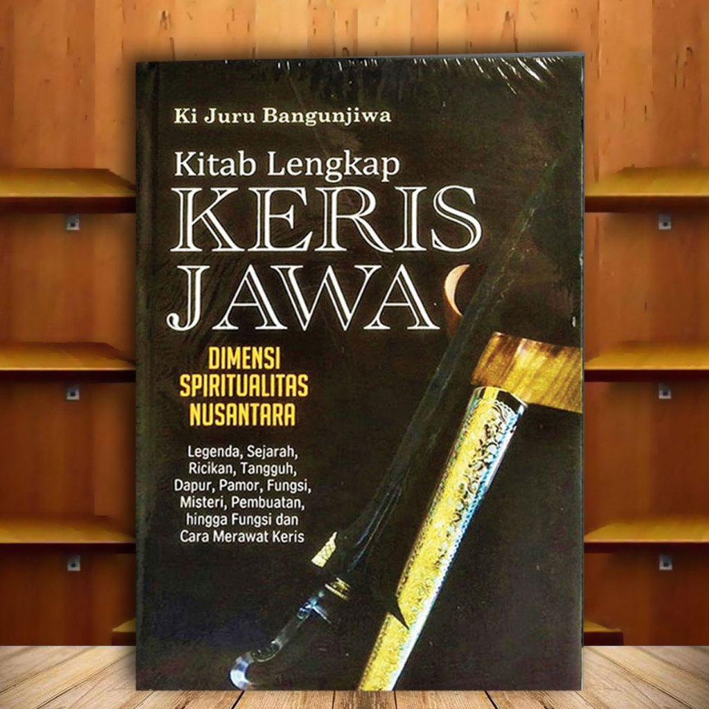 Jual KITAB LENGKAP KERIS JAWA DIMENSI SPIRITUALITAS NUSANTARA | Shopee ...