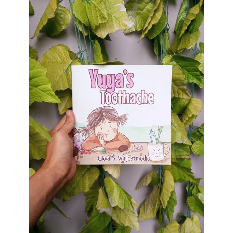 Jual Buku cerita anak / Yuya's Toothache (Gioia S. Wirjoatmodjo) | Shopee Indonesia