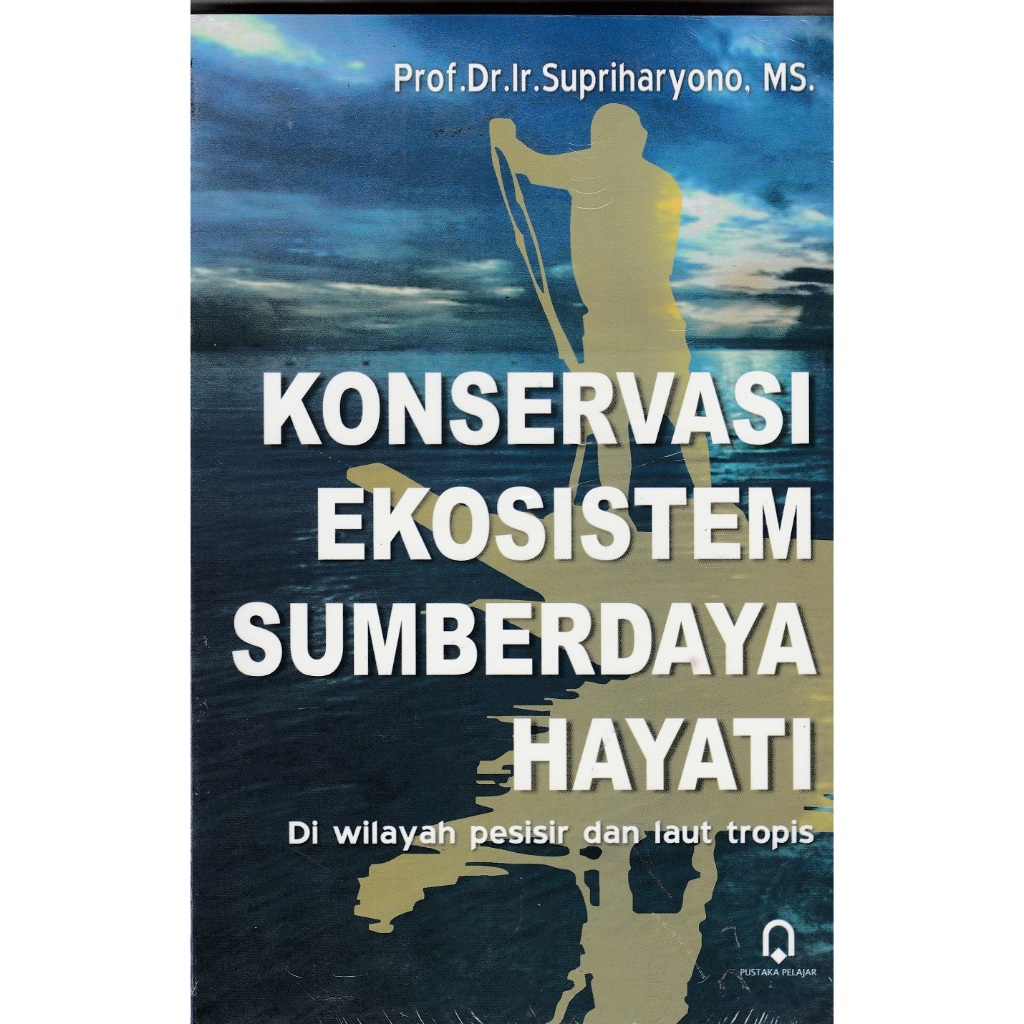 Jual Konservasi Ekosistem Sumberdaya Hayati - Supriharyono - PP | Shopee Indonesia