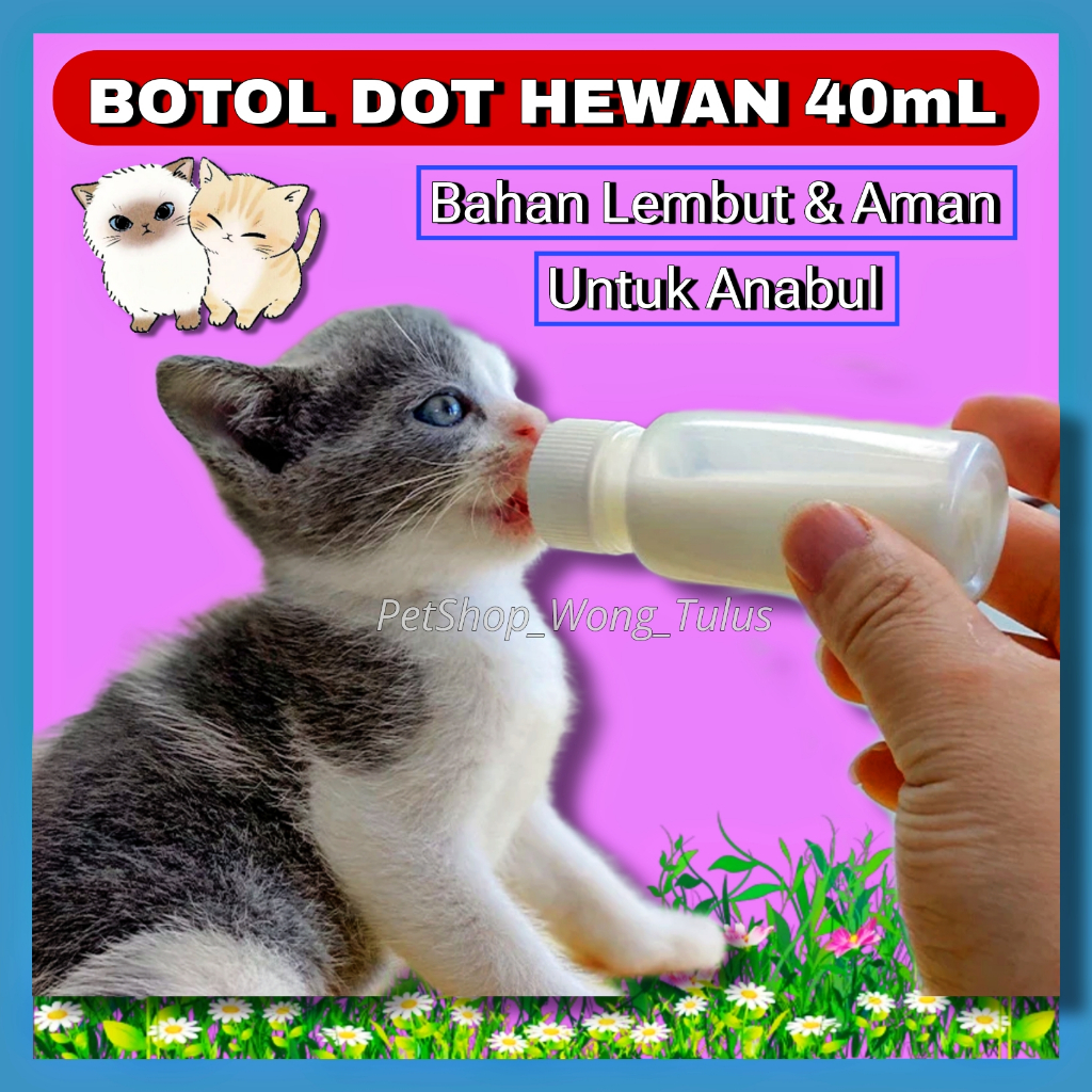 Jual PSWT- Botol Dot Susu Kucing 40mL Botol Susu Kucing Baru Lahir Dot ...