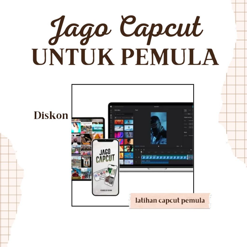 Jual KELAS JAGO CAPCUT - Belajar Mahir Editing Video dengan Aplikasi Cap Cut | Shopee Indonesia