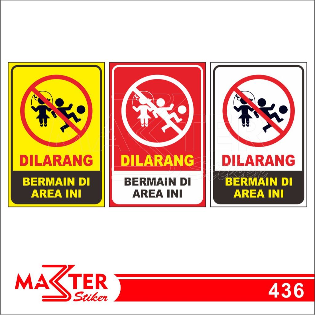 Jual 436 - Stiker Dilarang Bermain di Area ini, Sticker Vinyl, Premium ...