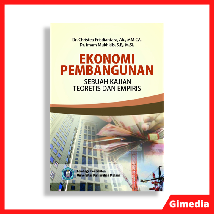 Jual Buku Ekonomi Pembangunan Sebuah Kajian Teoretis dan Empiris | Shopee Indonesia