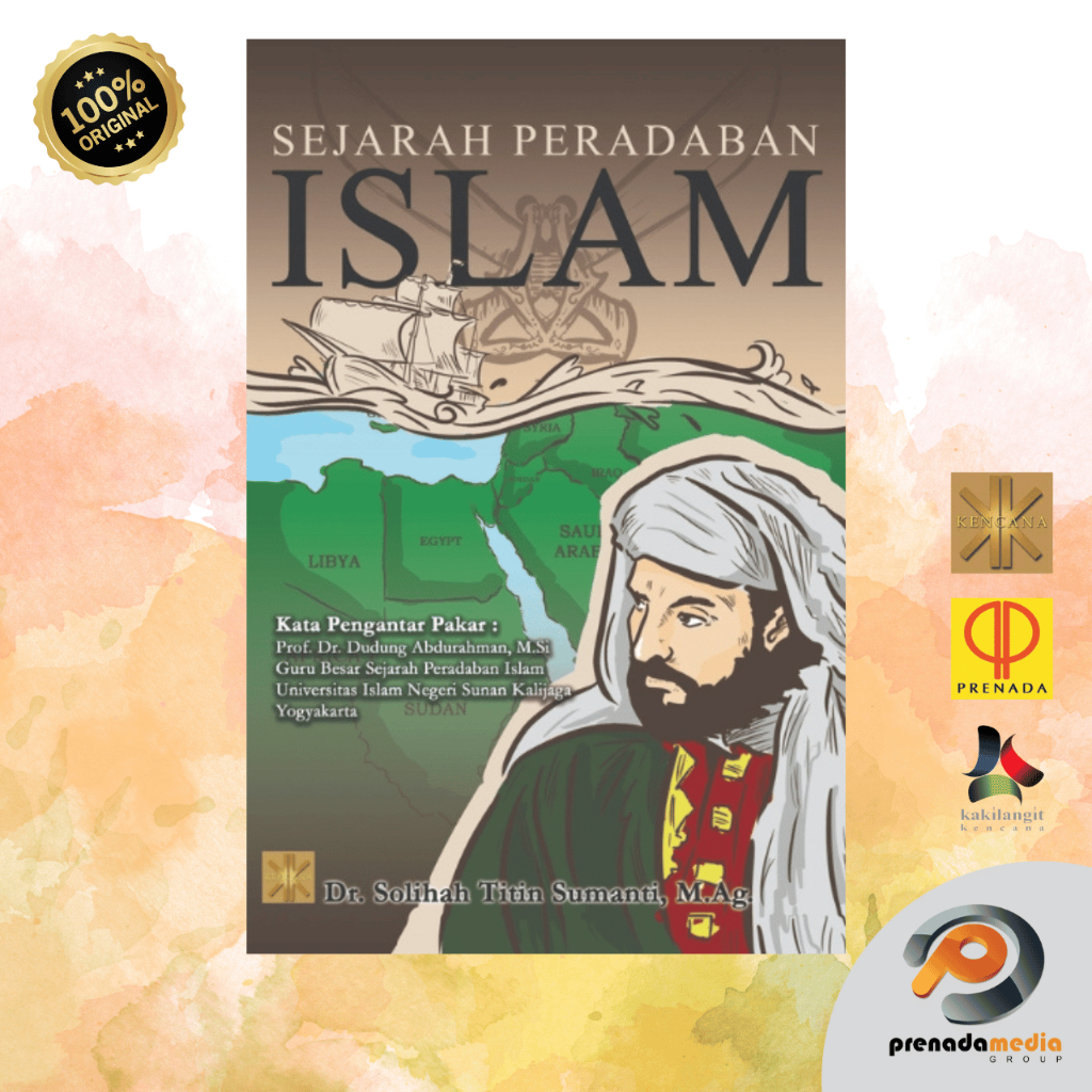 Jual Sejarah Peradaban Islam by Dr. Solihah Titin Sumanti, M.Ag ...