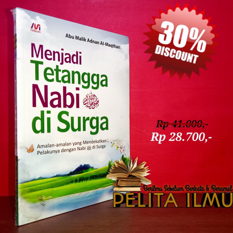 Jual Buku Menjadi Tetangga Nabi Di Surga - Amalan-Amalan Yang ...