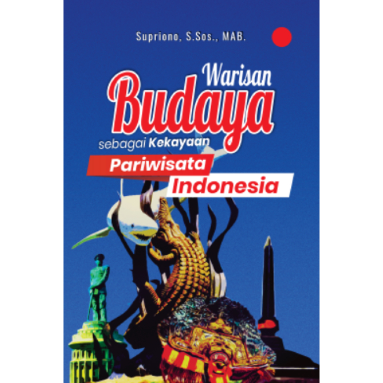 Jual Deepublish - Buku Warisan Budaya Sebagai Kekayaan Pariwisata Indonesia (BW) - Buku Budaya ...