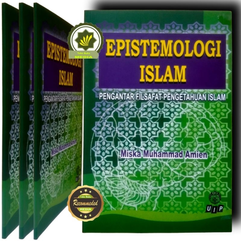 Jual Buku Epistemologi Epistimologi Islam Pengantar Filsafat Pengetahuan Islam - Miska Muhammad ...