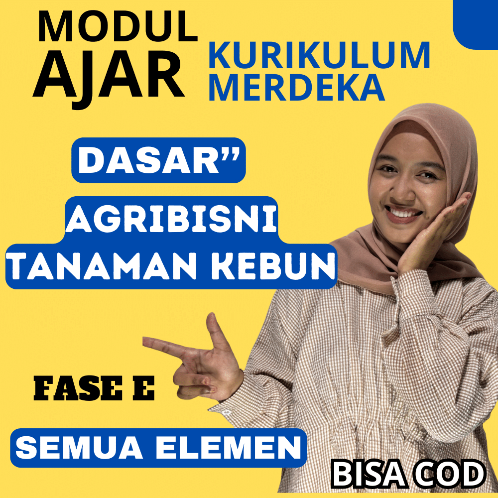 Jual MODUL AJAR AGRIBISNIS TAMANAN Perkebunan ( FASE E ) KELAS 10 KURIKULUM MERDEKA SMK ATAU ...