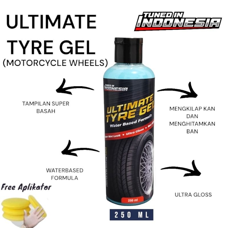 Jual Tuned In Indonesia Ultimate Tyre Gel Motorcycle Waterbased Formula / Semir Ban Motor ...