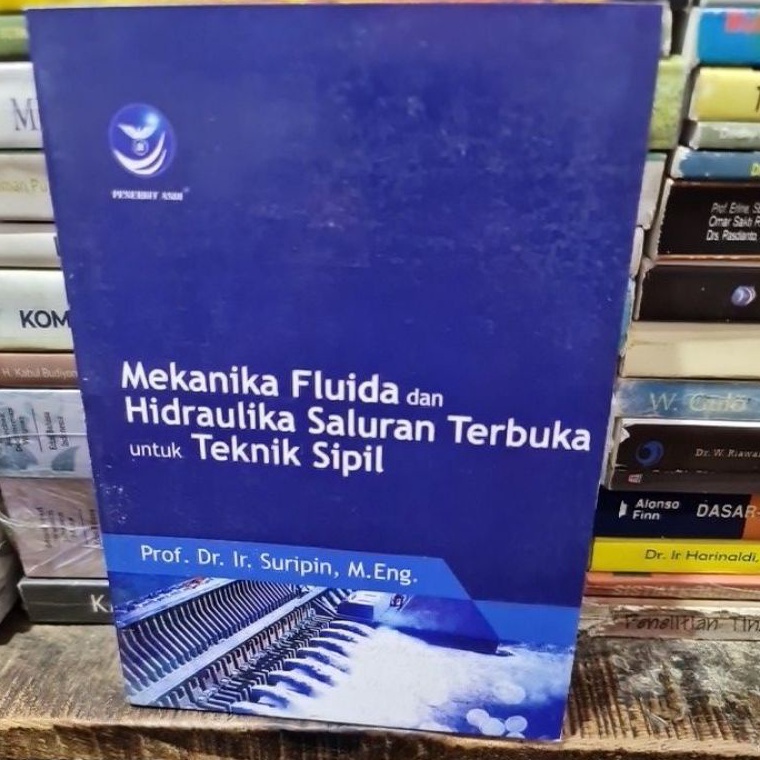 Jual KODE K3Q7 Mekanika fluida dan hidraulika saluran terbuka untuk teknik sipil by Suripin ...