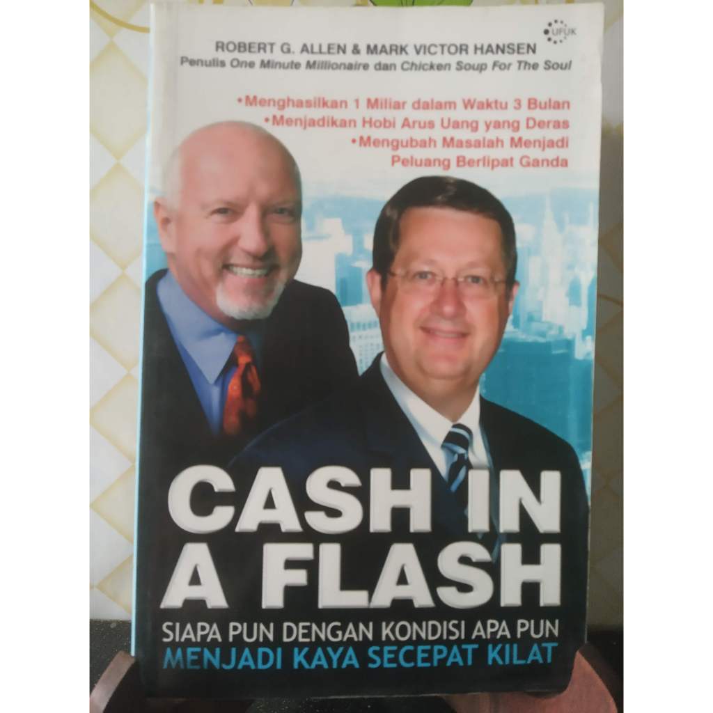 Jual Buku CASH IN A FLASH - Siapa pun Dengan Kondisi Apa Pun Menjadi ...