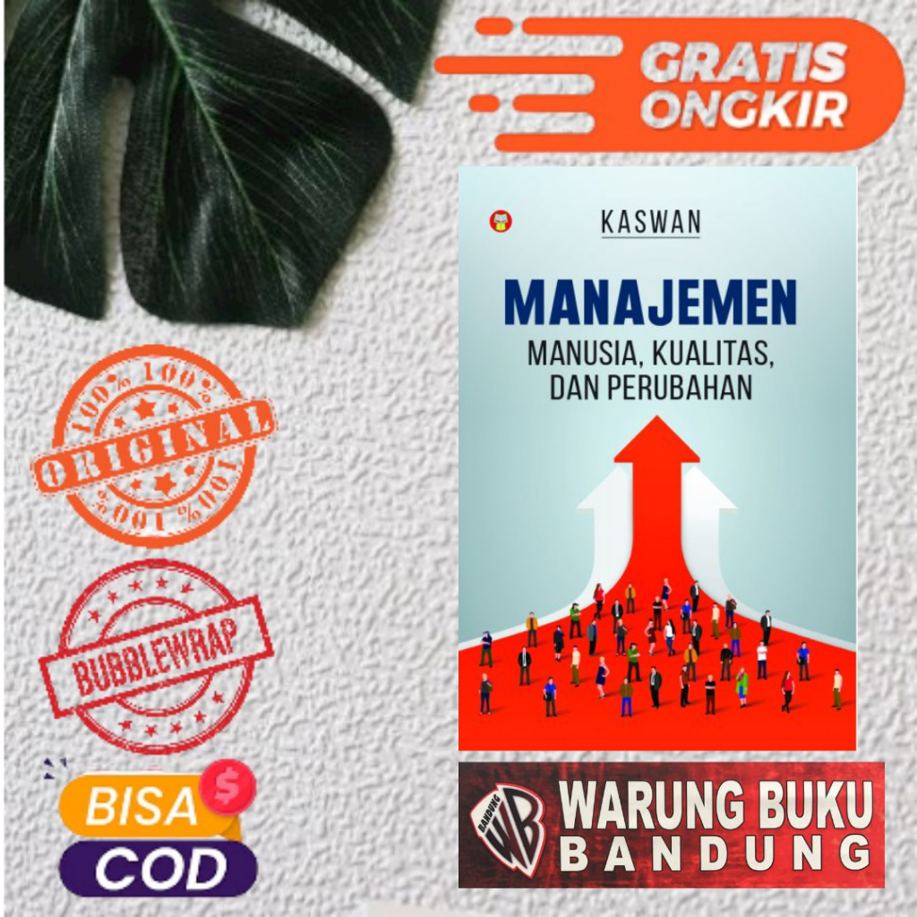 Jual BUKU MANAJEMEN : MANUSIA, KUALITAS, DAN PERUBAHAN - KASWAN ...