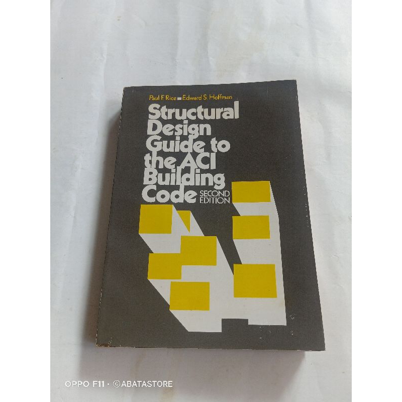 Jual BUKU STRUCTURAL DESIGN GUIDE TO THE ACI BUILDING CODE PAUL F RICE ...