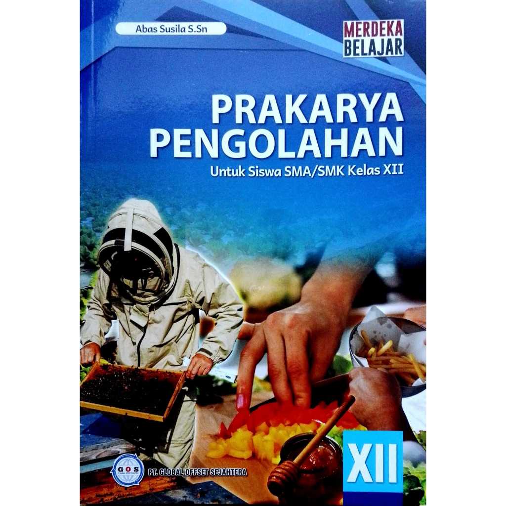 Jual BUKU SISWA PRAKARYA: PENGOLAHAN KELAS 12 KURIKULUM PENGGERAK-MERDEKA SMA/K/MA (PENERBIT ...