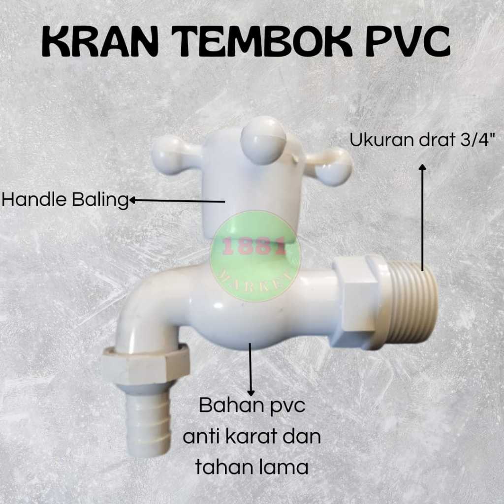 Jual KRAN TEMBOK PVC PLASTIK UKURAN 3/4 INCH MODEL BALING / KRAN TAMAN ...