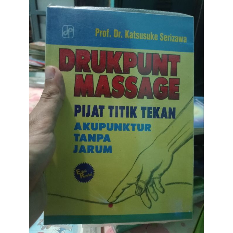 Jual drunkpunt massage pijat titik tekan akupunktur tanpa jarum prof dr katsusuke serizawa ...
