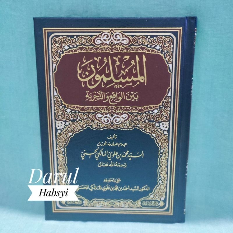 Jual Buku Kitab Al Muslimun Bainal Waqi' Wa Tajribah - Sayyid Muhammad ...