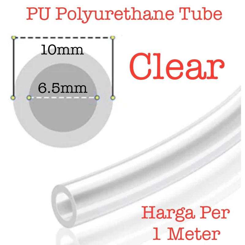 Jual Selang Angin PU Transparant Clear 10x6.5mm OD 10mm x ID 6.5mm Polyurethane Harga Per 1 ...