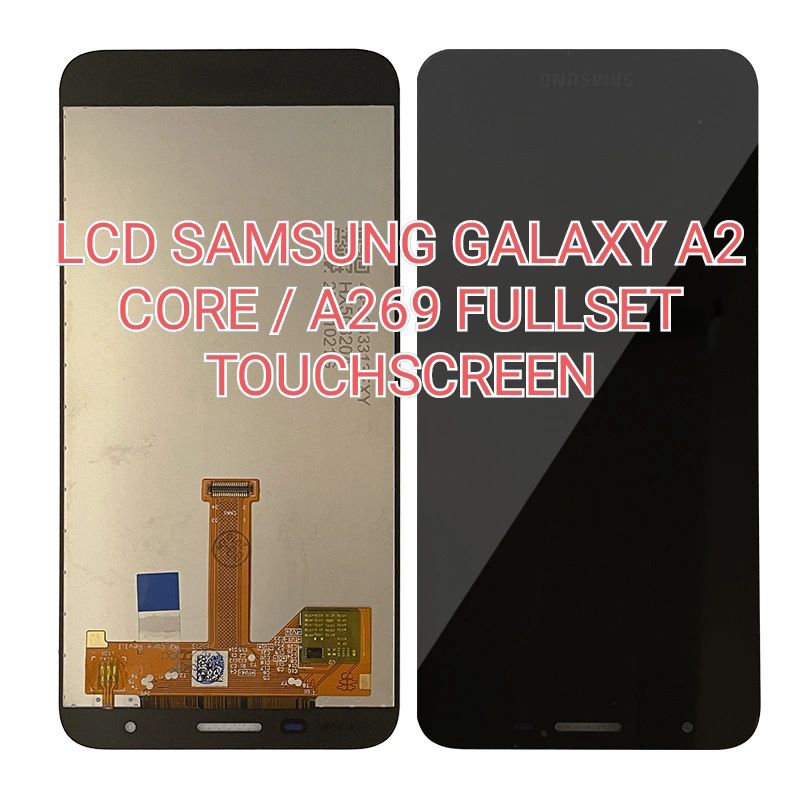Jual LCD SAMSUNG A2 CORE A269 LCD + TOUCHSCREEN FULSET | Shopee Indonesia