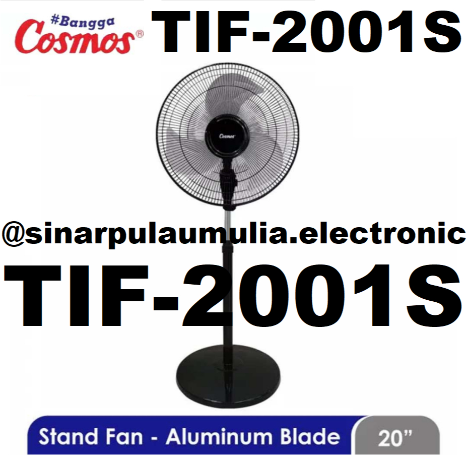 Jual Cosmos Kipas Angin Stand Fan 20 Inch Alumunium Blade - TIF-2001 S / TIF 2001 S / TIF2001 S ...
