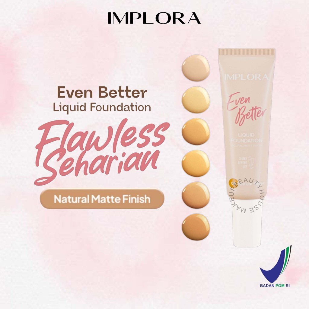 Jual IMPLORA Even Better Liquid Foundation 25g | Shopee Indonesia