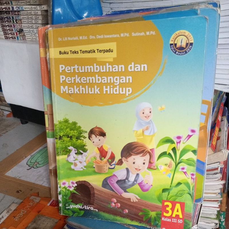 Jual BUKU TEKS TEMATIK TERPADU UNTUK SD KELAS 3 TEMA 3A(PERTUMBUHAN DAN PERKEMBANGAN MAHLUK ...