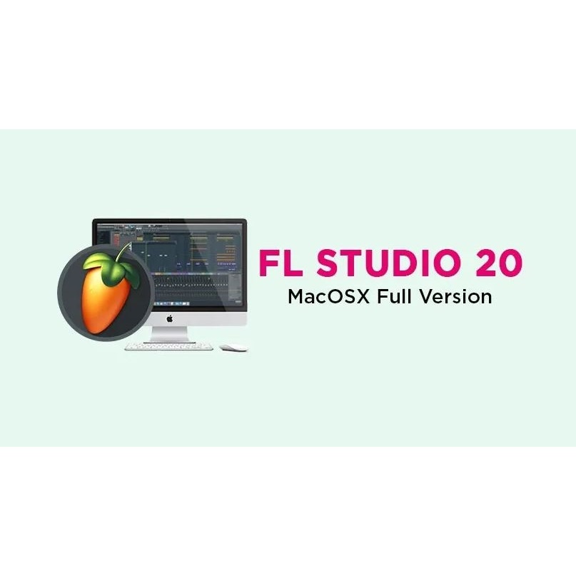 Jual FL Studio 20 Mac Full Version | Shopee Indonesia