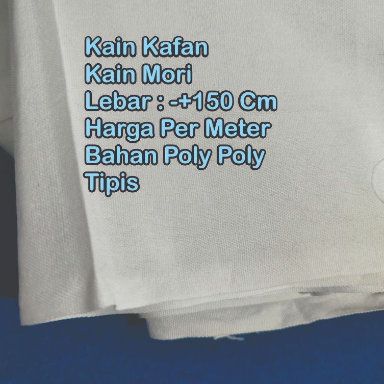 Jual Kain Putih Lebar -+150 Harga Permeter Kain Mori Kain Kaffan Kain ...