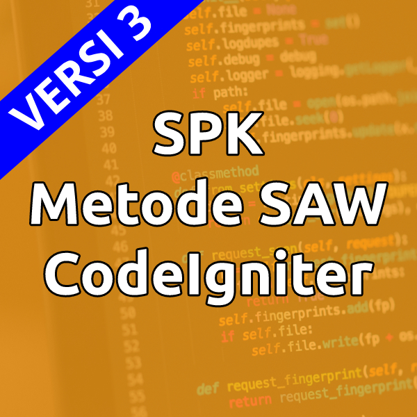 Jual Aplikasi SPK Metode SAW Versi 3 Dengan CodeIgniter Full Source Code | 027 | Shopee Indonesia